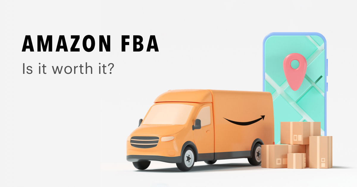 Amazon FBA: Is it worth it? - Teikametrics