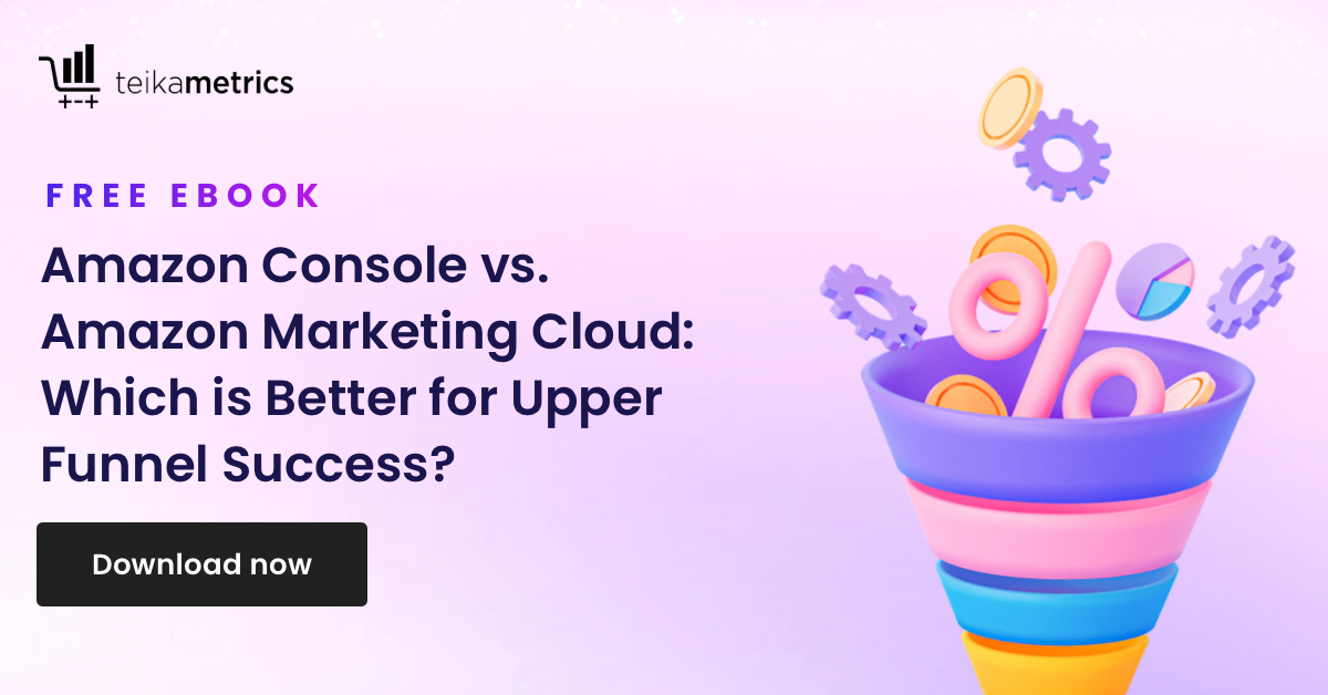 Amazon Console vs. Amazon Marketing Cloud: Which is Better for Upper ...